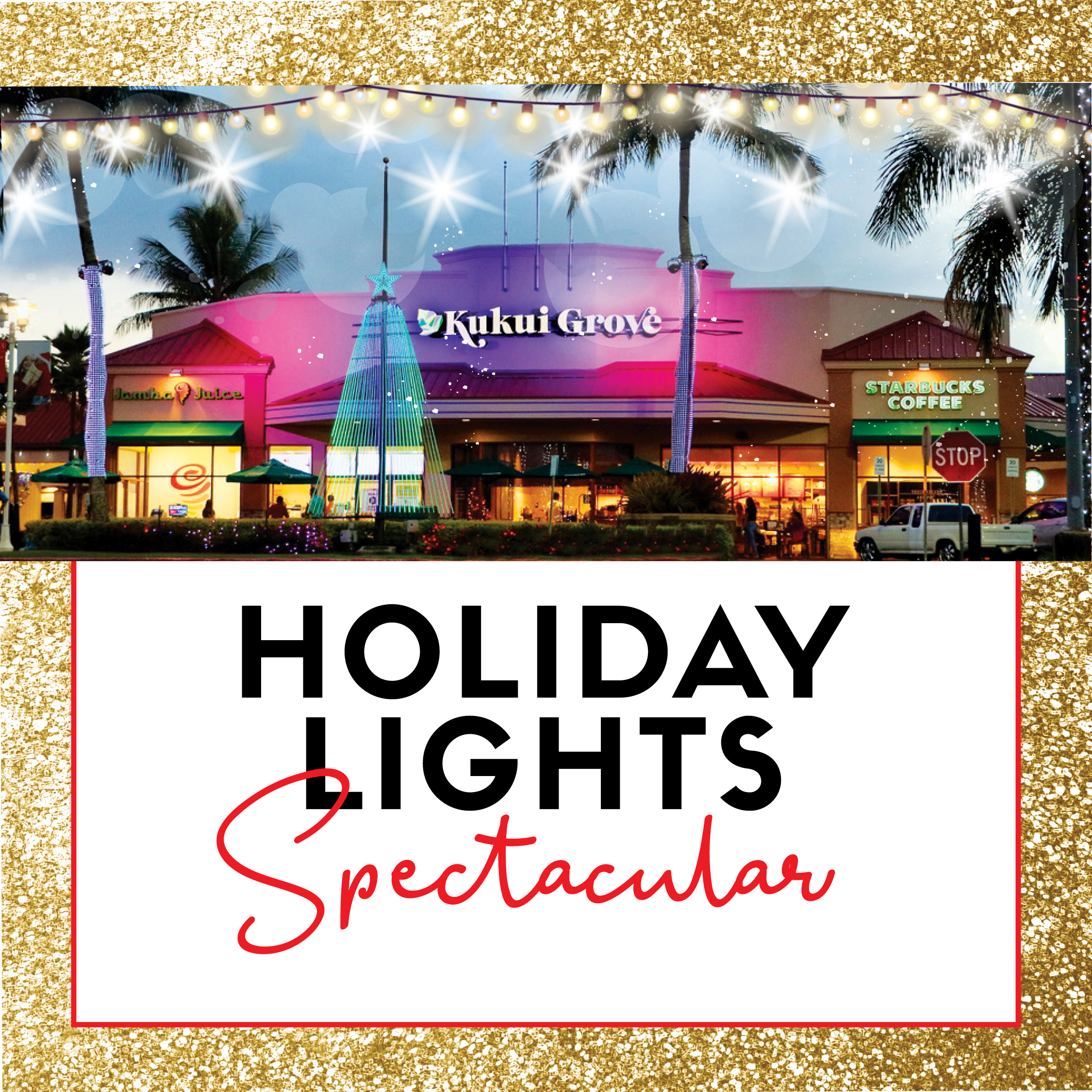 Holiday Lights Spectacular | Kukui Grove Center